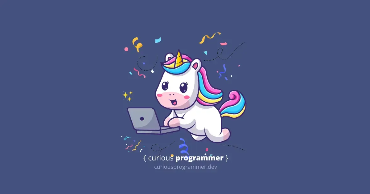 A programmer's quest for knowledge - Curious Programmer